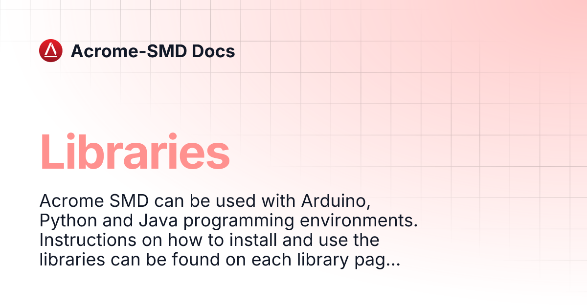 Libraries | Acrome-SMD Docs