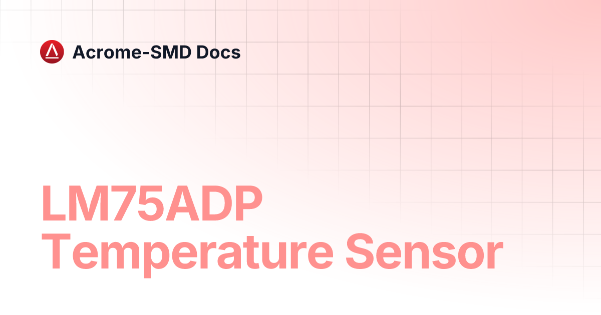 LM75ADP Temperature Sensor | Acrome-SMD Docs